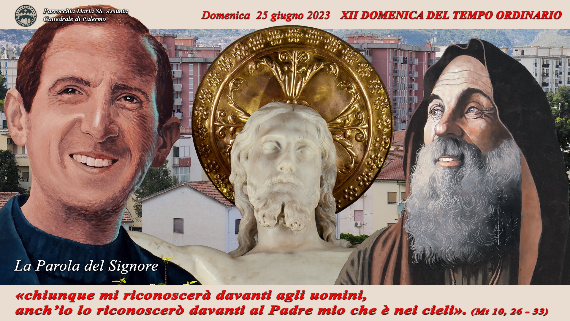 Domenica 25 giugno 2023 – XII Domenica del Tempo Ordinario